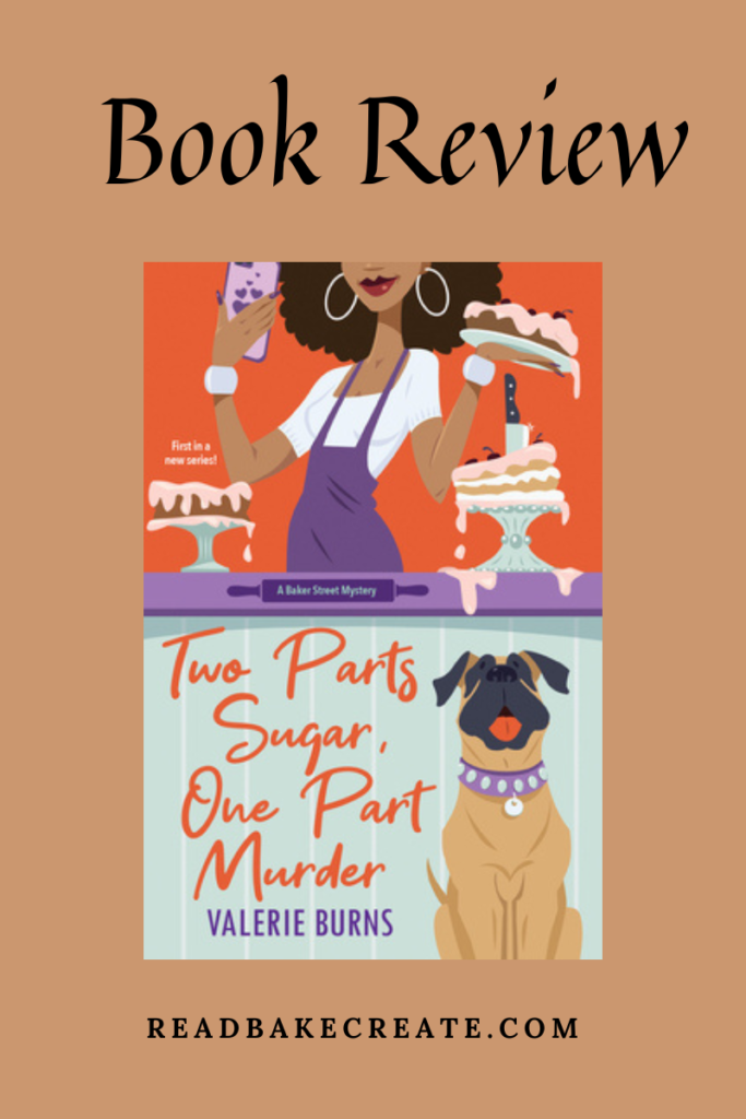 Two Parts Sugar, One Part Murder by Valerie Burns: Book Review - Read ...
