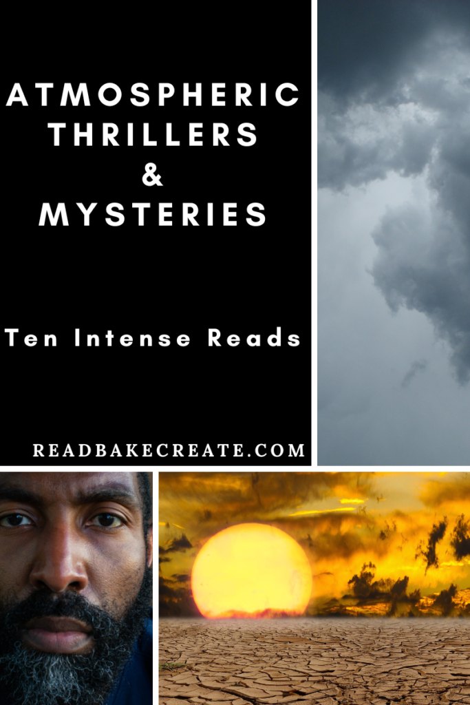 Atmospheric Thrillers and Mystery Books - Read! Bake! Create!