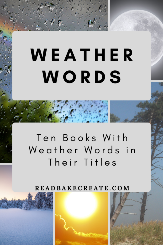 Weather Words: Ten Books with Weather Words in the Title - Read! Bake ...