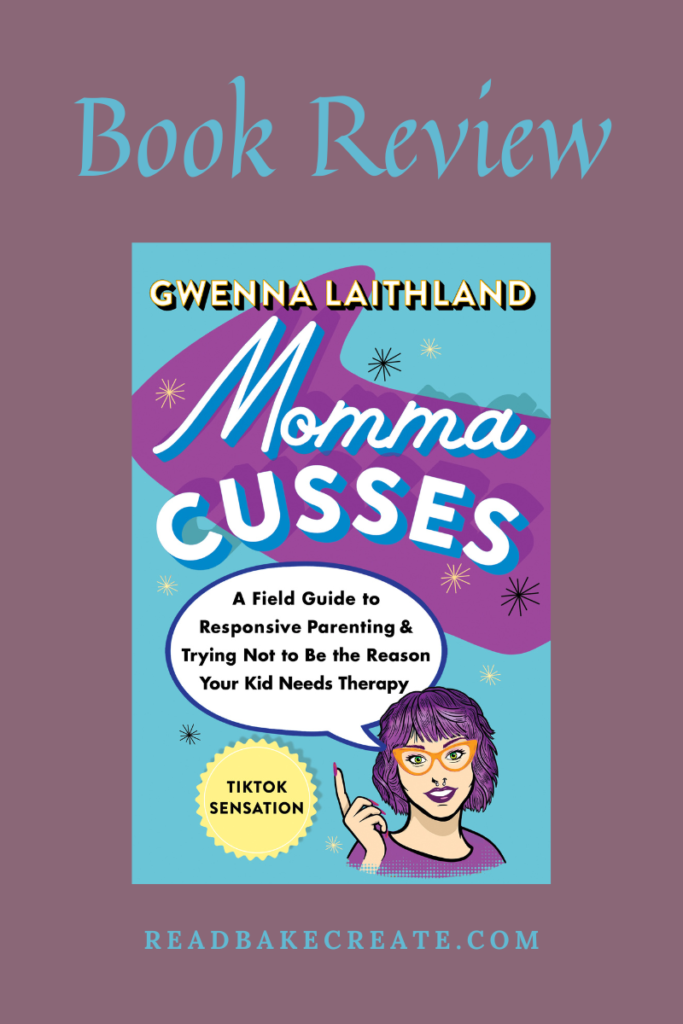 Momma Cusses by Gwenna Laithland: Book Review - Read! Bake! Create!