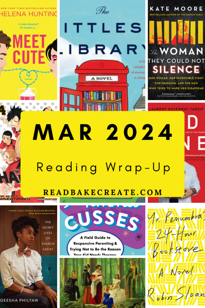 March 2024 Wrap-Up & April Plans - Read! Bake! Create!