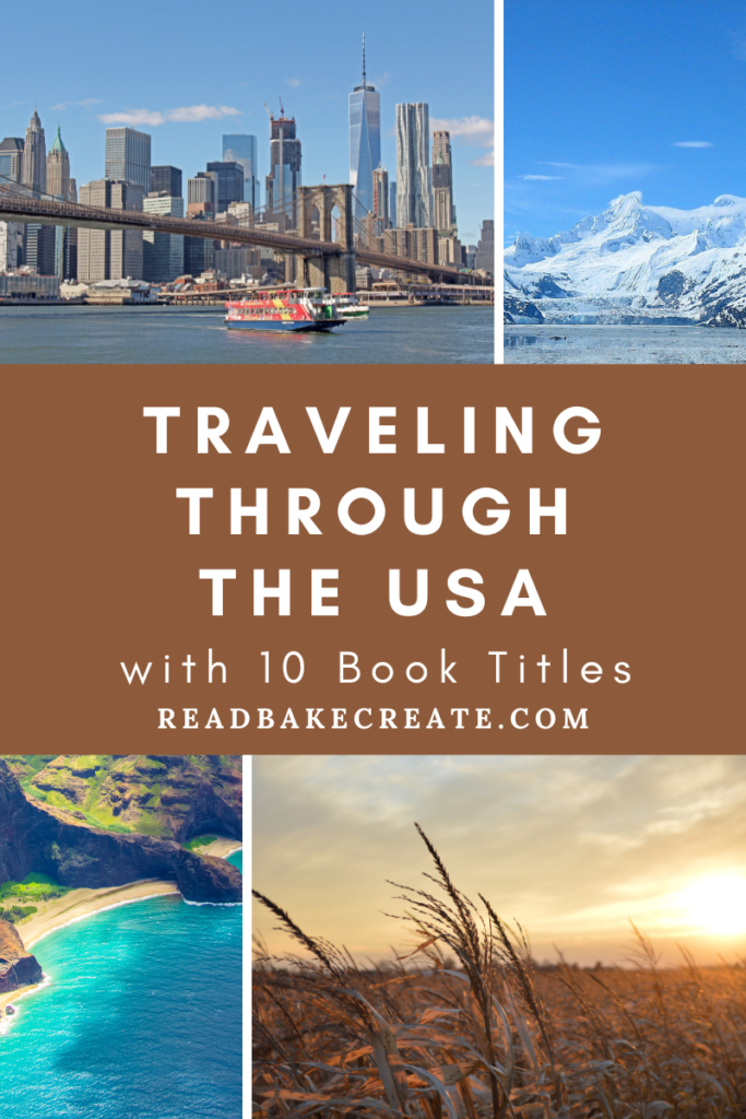 Traveling Through the USA with Ten Book Titles - Read! Bake! Create!
